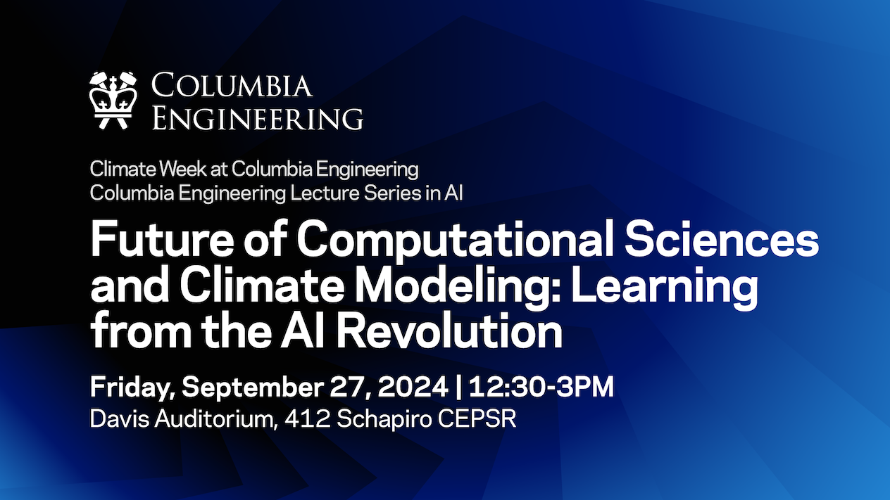 The Power of AI for Climate Modeling | Earth and Environmental Engineering